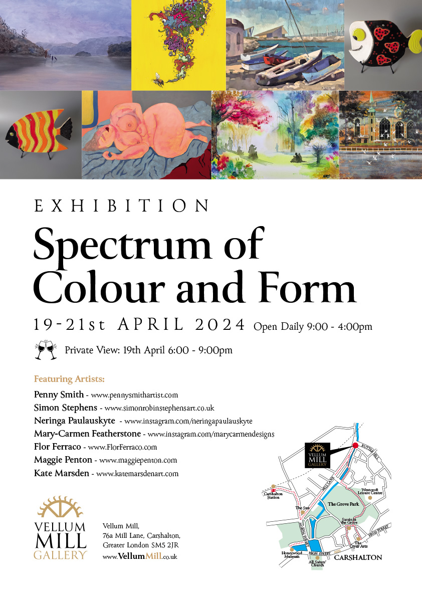Spectrum of Colour and Form 19-21st APRIL 2024 – Vellum Mill Gallery